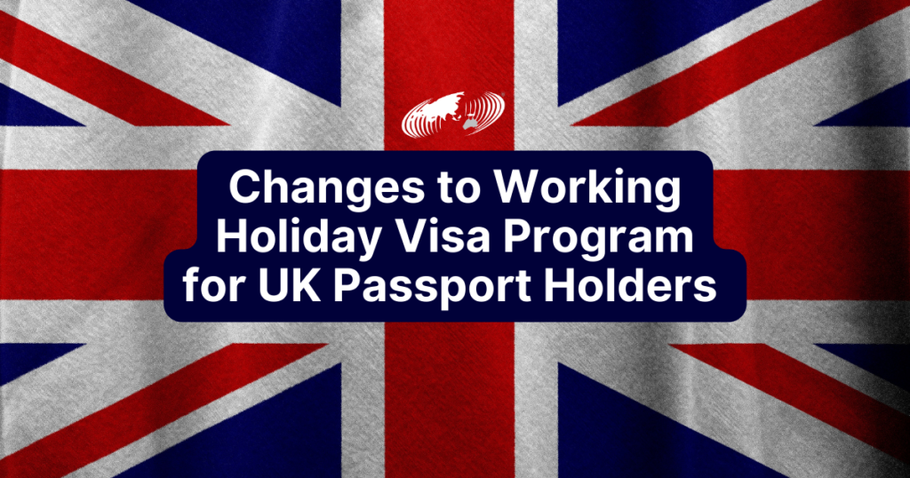 Changes to Australia’s Working Holiday Maker Program for UK Passport ...
