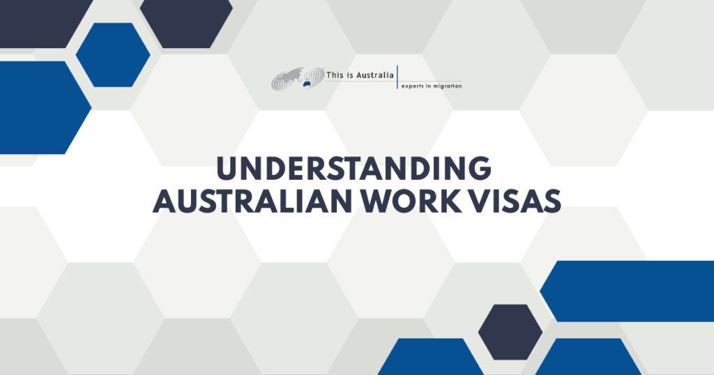 Understanding Australian Work Visas - This is Australia
